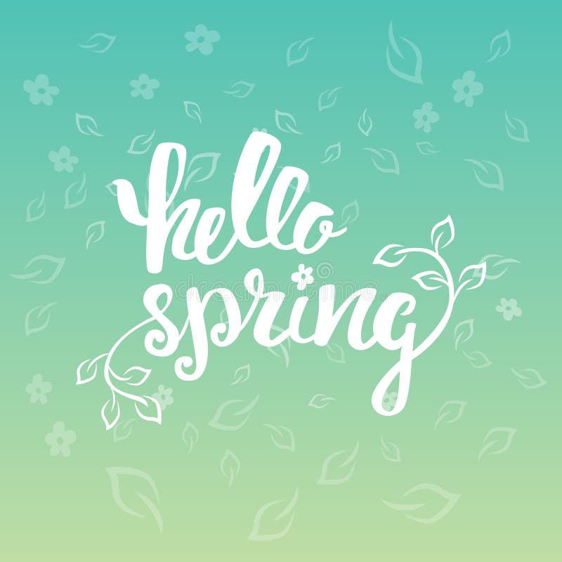 Hello Spring. Hand Lettering, Calligraphy Inscription Stock Vector ...