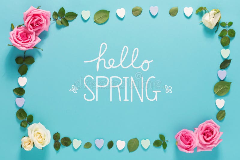 Hello Spring Message with Roses and Leaves Stock Image - Image of ...