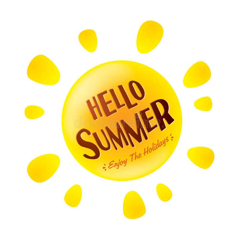 Hello Summer Holiday! Enjoy the Hoilidays. Stock Vector - Illustration ...