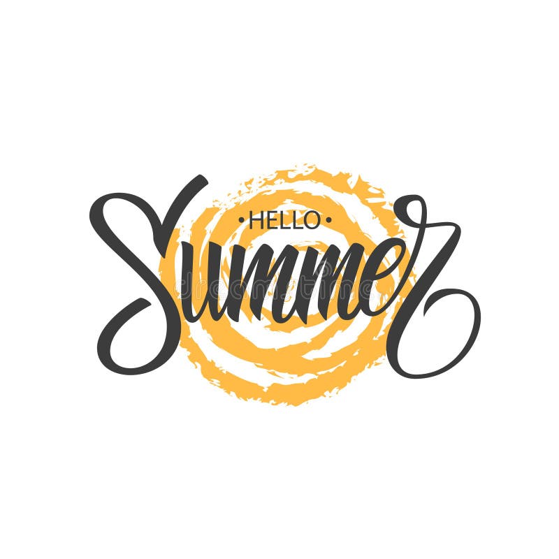 Hello Summer Hand Drawn Lettering Phrase with Brush Stroke Sun. Stock ...