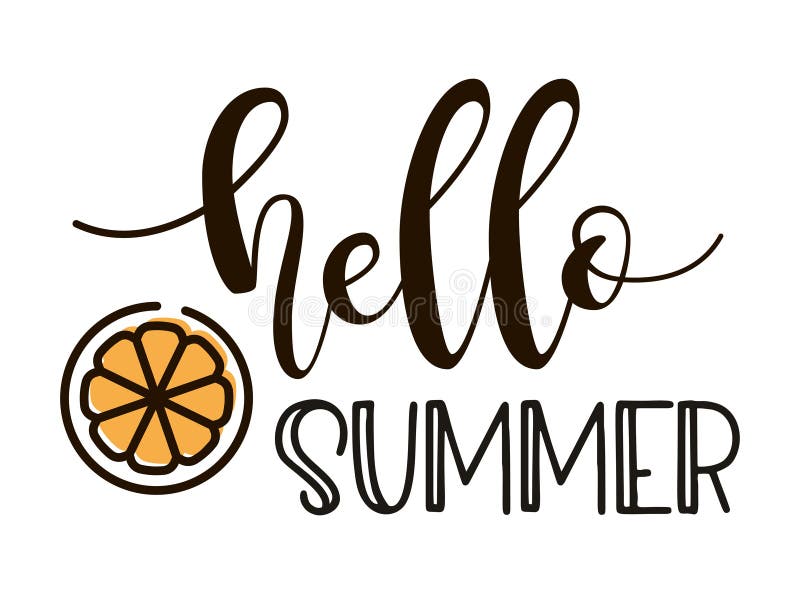 Hello Summer Lettering with Orange. Vector Illustration Stock Vector ...