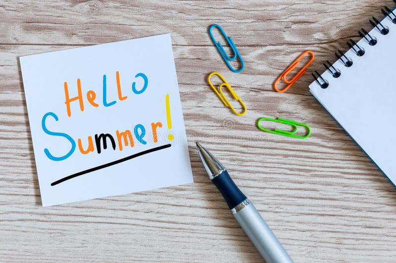 Hello Summer - Notice at Home or Office Workplace. First Summer Month ...