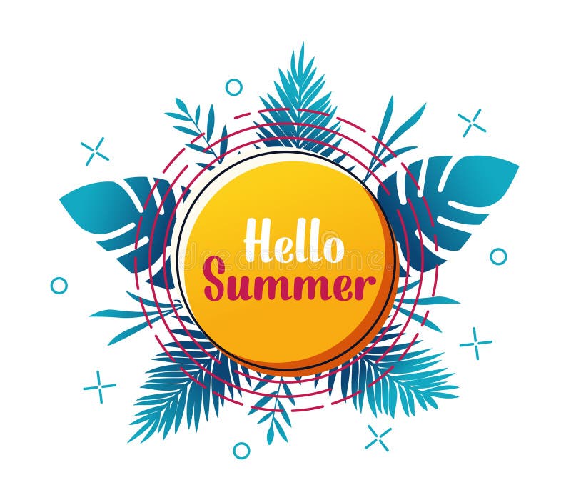 Hello Summer Text Inside the Shape of a Stylized Sun with Tropical ...