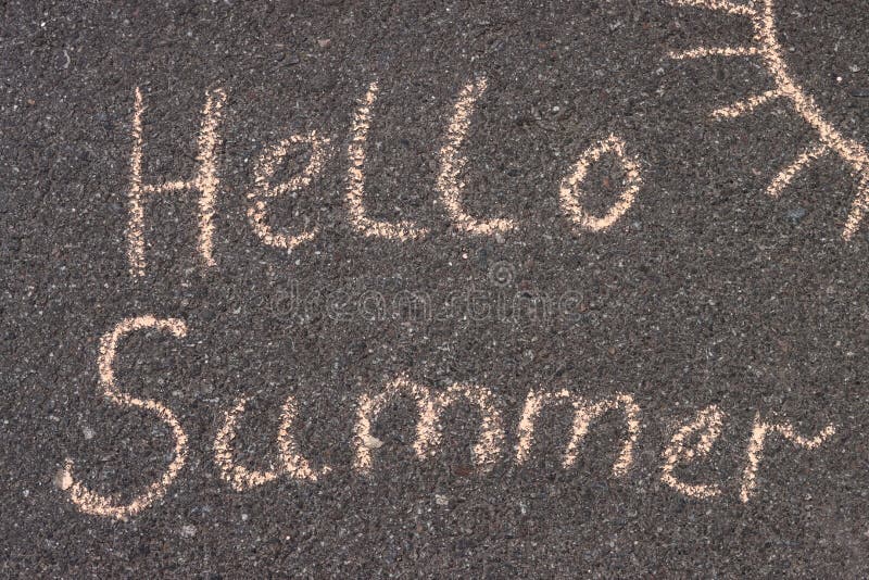 Hello Summer Written in Chalk on the Asphalt Stock Image - Image of ...
