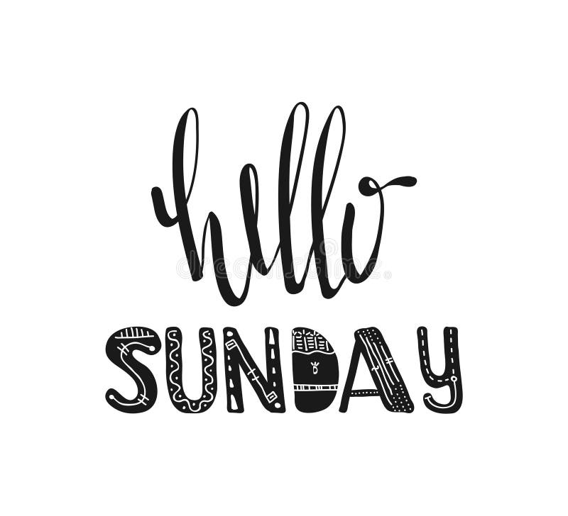 Hello Sunday. Hand Drawn Poster Typography. Inspirational Quotes Stock ...