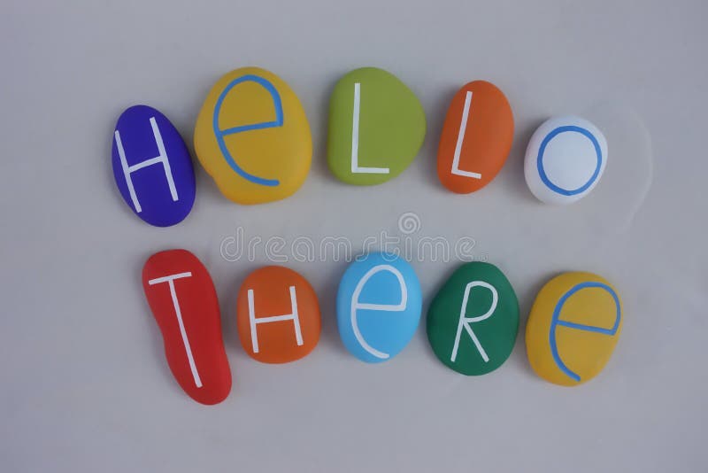 Hello There Text with a Composition of Colored Stones Over White Sand ...