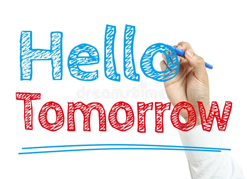 Hello Tomorrow stock image. Image of evolution, future - 58830369