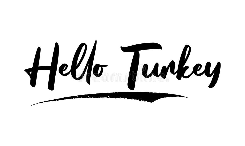 Hello Turkey Bold Typography Lettering Text Vector Design Quote Stock ...