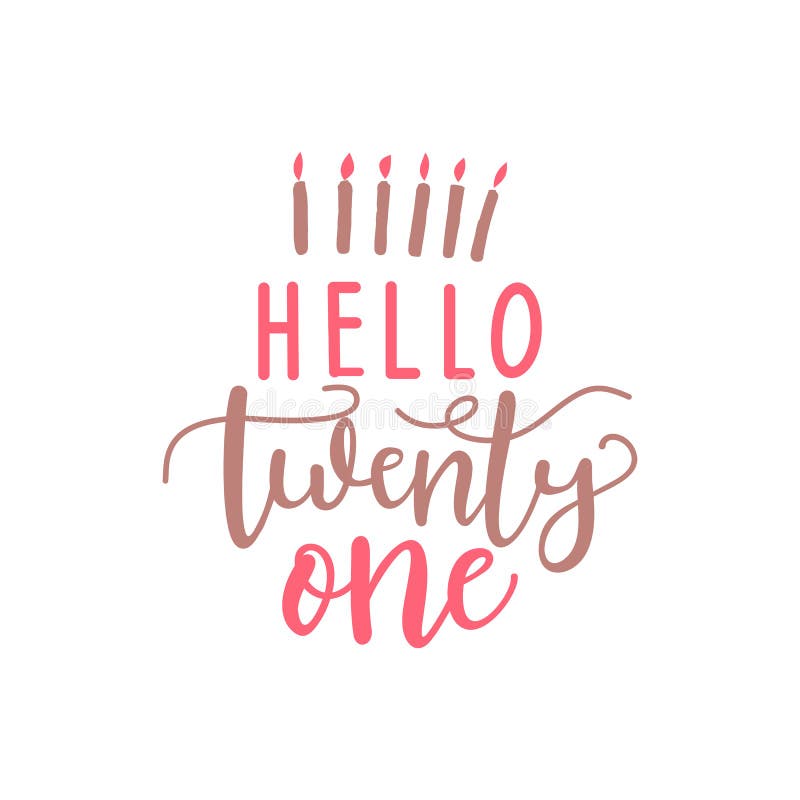 Hello Twenty One Handwritten Lettering Vector Illustration Stock Vector ...