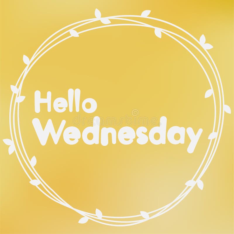 Vector Illustration Of Hello Wednesday Stock Vector - Illustration of ...