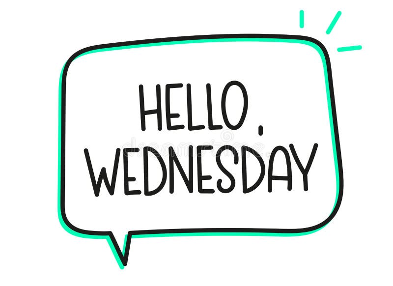 Hello Wednesday Inscription Handwritten Lettering Illustration Black