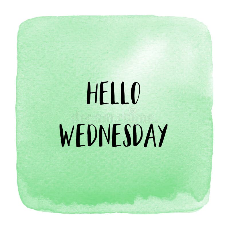 Hello Wednesday With Green Background. Stock Illustration ...