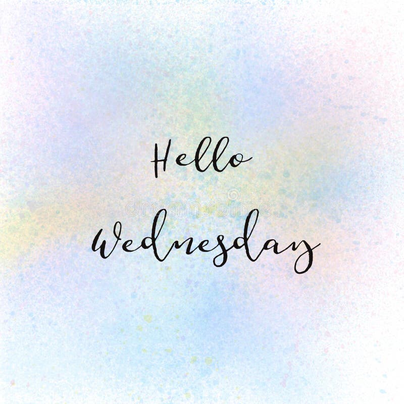 Hello Wednesday Text on Pastel Watercolor Background Stock Illustration ...