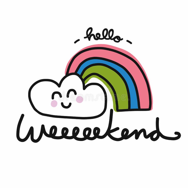 Hello Weekend Rainbow and Cloud Smile Cartoon Doodle Illustration Stock ...