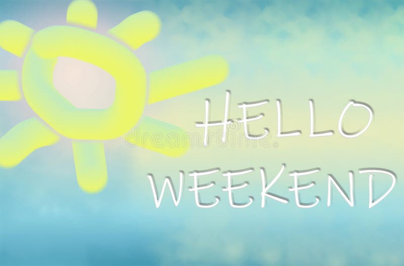 Hello Weekend. Motivational Quote Card on Blue Background Stock ...