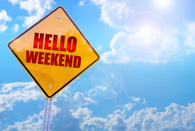 Hello weekend stock image. Image of cheer, nature, happy - 76721827