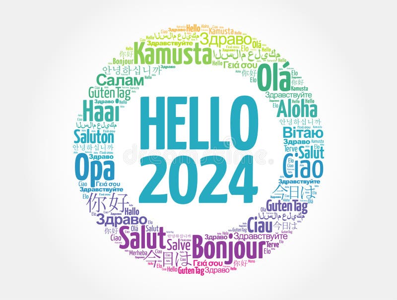Hello 2024 Word Cloud in Different Languages of the World, Concept ... Hello 2024 Word Cloud in Different Languages of the World, Concept ...
