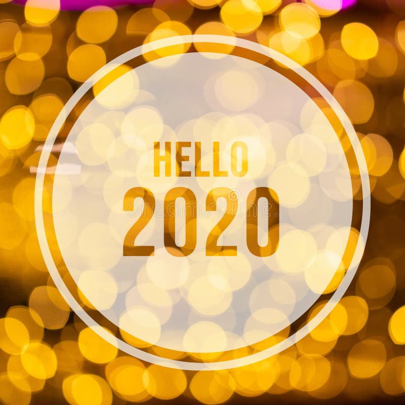 Hello 2020 Words On Yellow Bokeh Background Stock Illustration ...