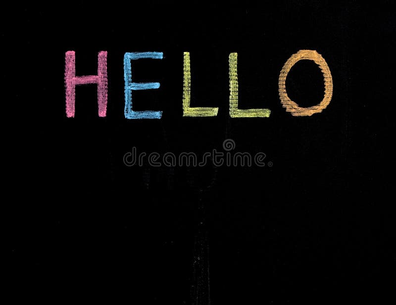 Hello Written on Blackboard Stock Image - Image of black, welcome: 65700769