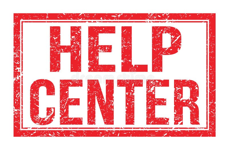 HELP CENTER, Words on Red Rectangle Stamp Sign Stock Image - Image of ...