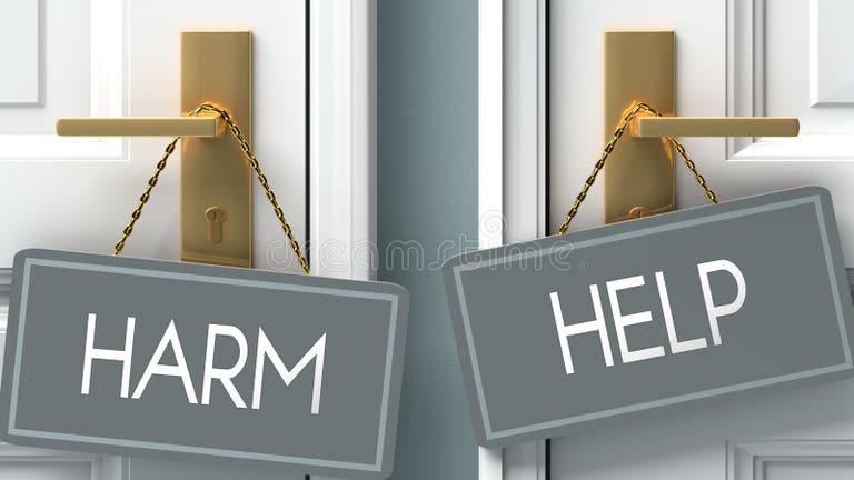 Help or Harm As a Choice in Life - Pictured As Words Harm, Help on ...