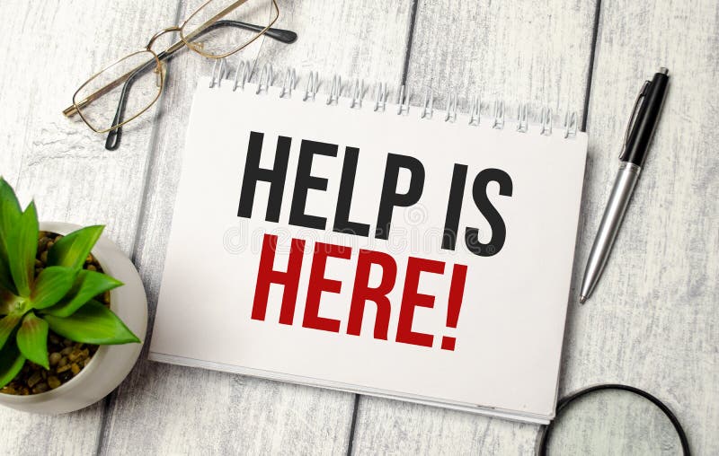 Help is Here Words on Notepad and Pen, Calculator and Glasses Stock ...