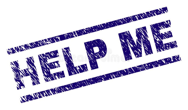 Grunge Textured HELP ME Stamp Seal Stock Vector - Illustration of dirty ...