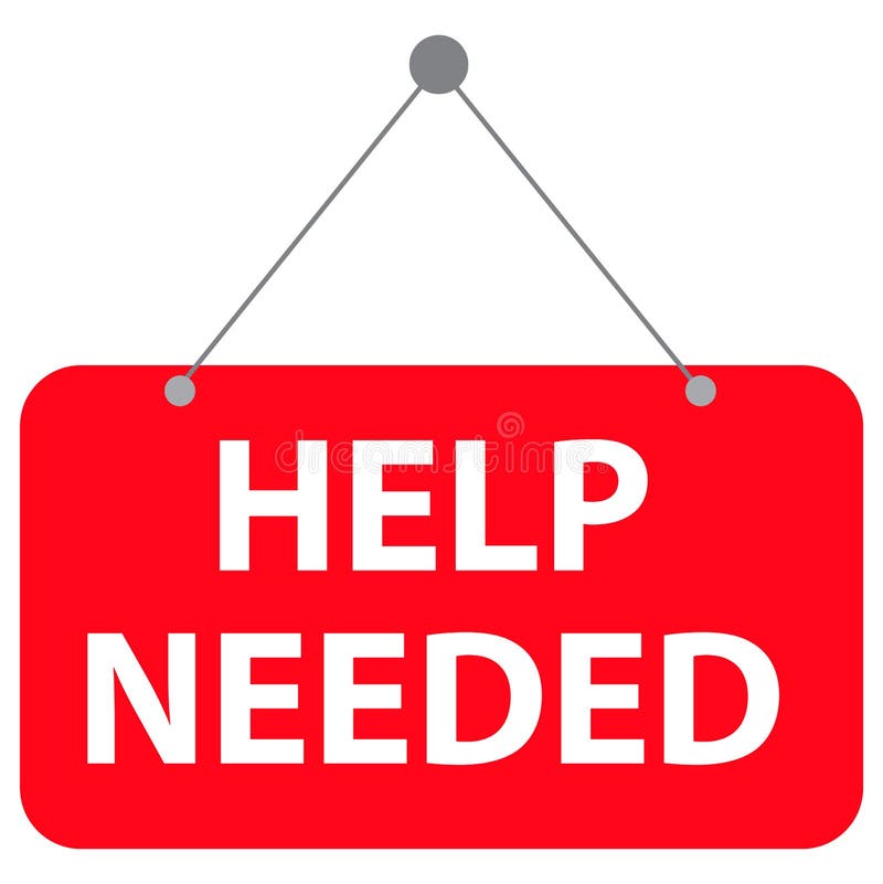 Help Needed Hanging Banner on White Background. we Need Your Help Sign ...