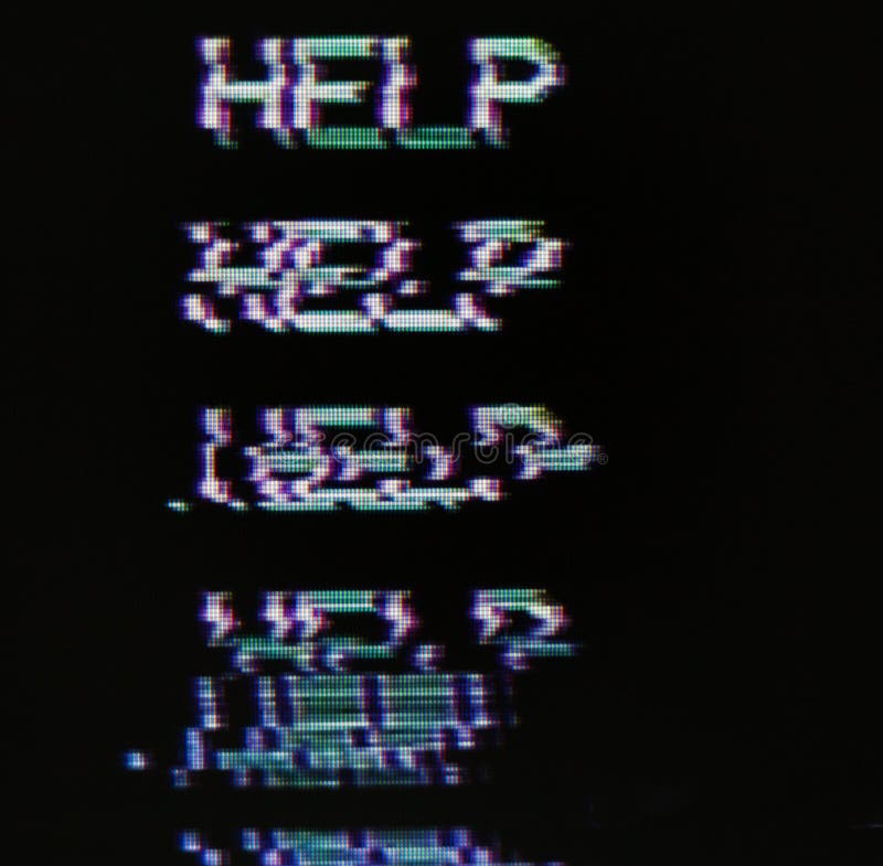 Help. Repetitive Message on the Screen Stock Image - Image of hope ...