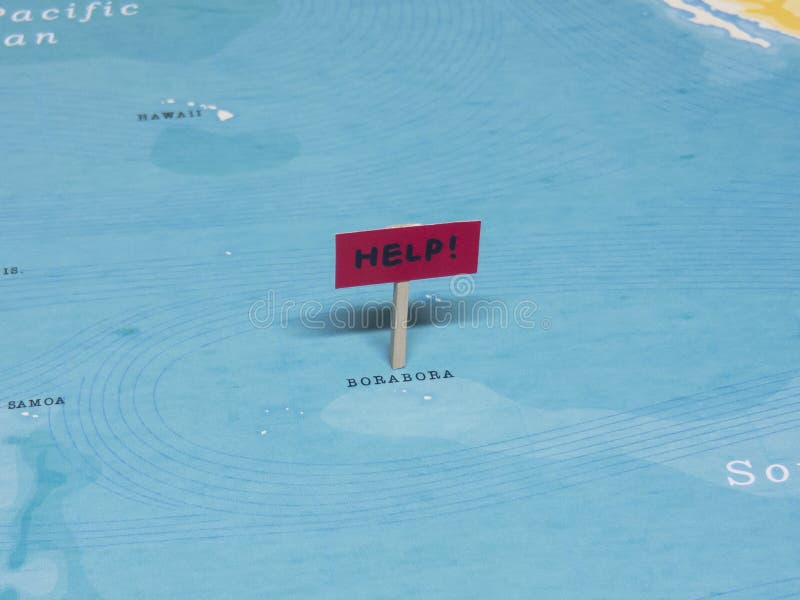 `HELP!` Sign with Pole on Borabora of the World Map Stock Photo - Image ...