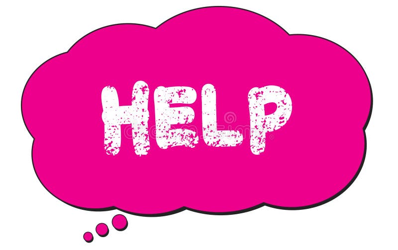 HELP Text Written on a Pink Cloud Bubble Stock Illustration ...