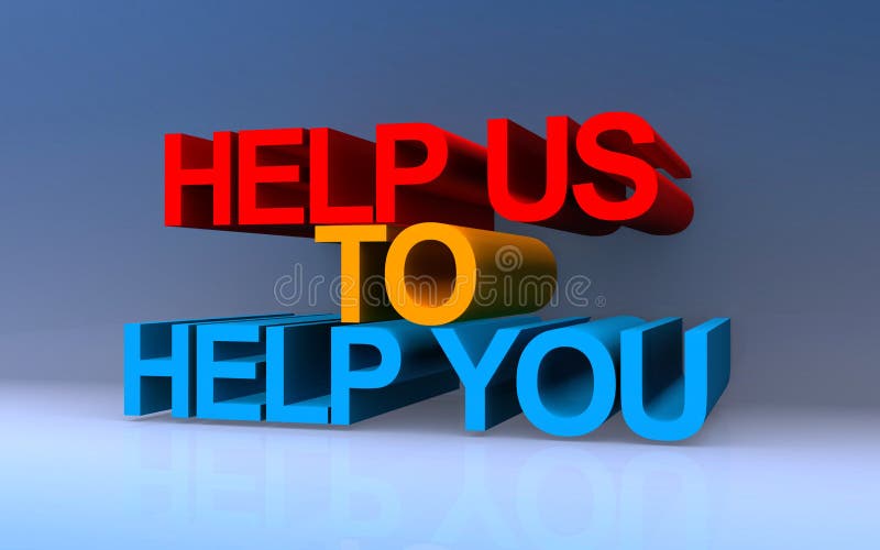 Help Us To Help You on Blue Stock Illustration - Illustration of cube ...