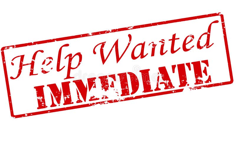 Help wanted immediate stock illustration. Illustration of text - 92088740