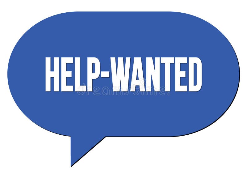 HELP-WANTED Text Written in a Blue Speech Bubble Stock Illustration ...
