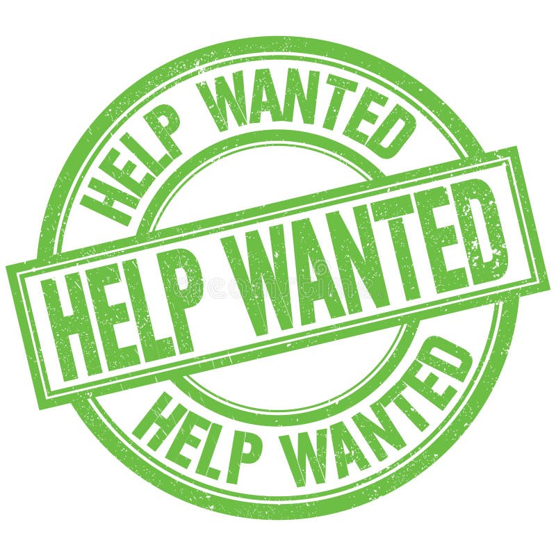 HELP WANTED Text Written on Green Grungy Round Stamp Stock Illustration ...