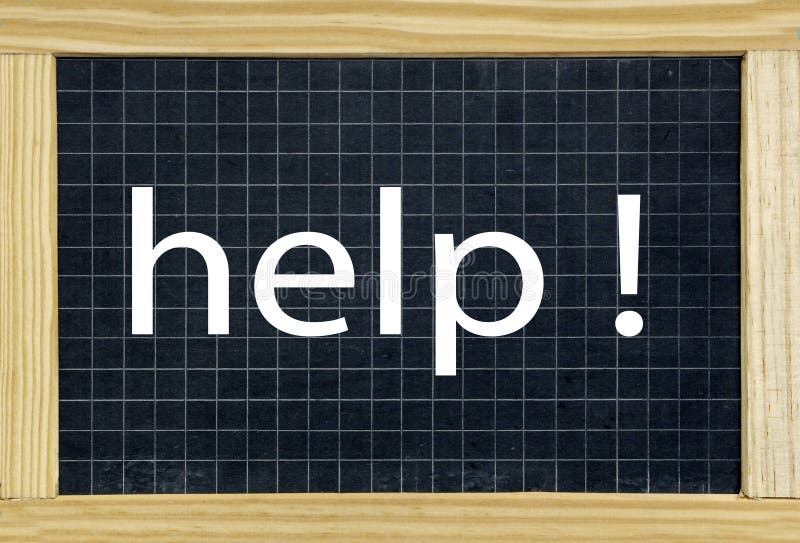 Help Written on a Chalkboard Stock Photo - Image of wood, grey: 189930192