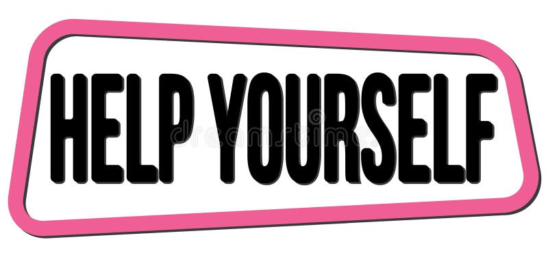 HELP YOURSELF Text on Pink-black Trapeze Stamp Sign Stock Illustration ...