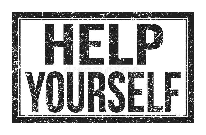 HELP YOURSELF, Words on Black Rectangle Stamp Sign Stock Illustration ...