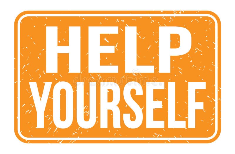 HELP YOURSELF, Words on Orange Rectangle Stamp Sign Stock Illustration ...