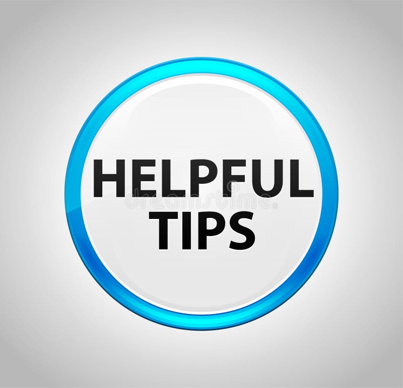 Helpful Tips Round Blue Push Button Stock Illustration - Illustration ...