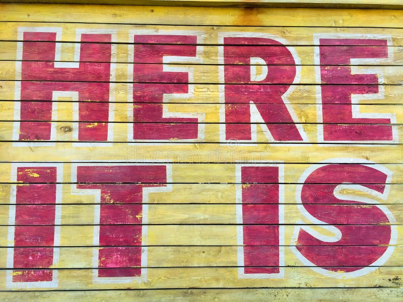 Here it is Sign stock image. Image of letters, typography - 39143367
