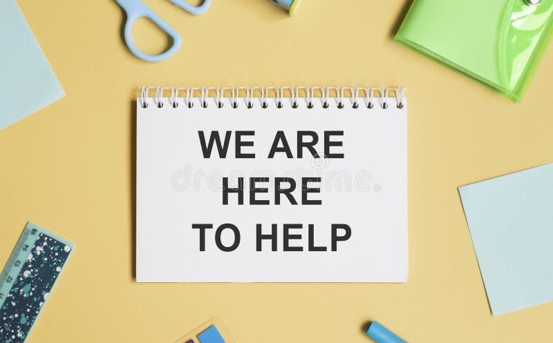 We are Here To Help, Text Message on White Stock Image - Image of ...