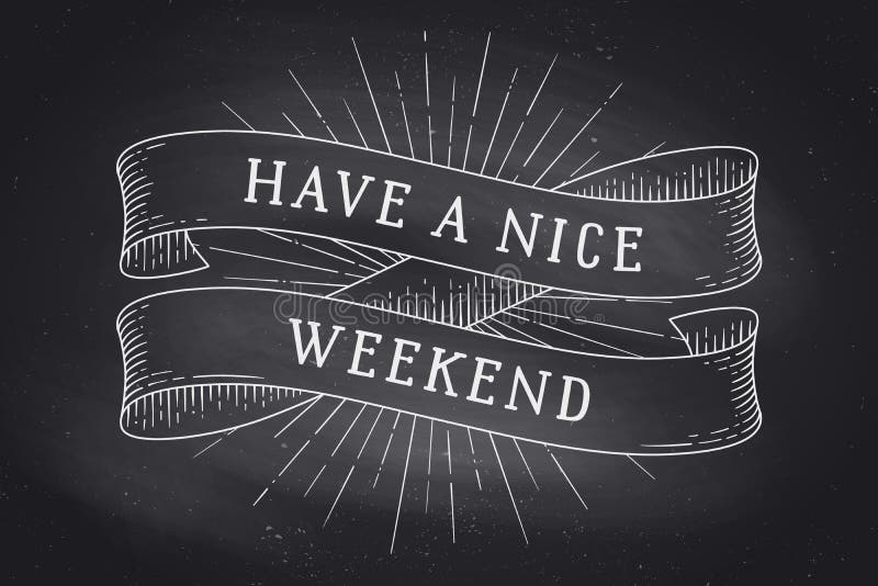 Het Lint Met Inschrijving Heeft Een Aardig Weekend Vector Illustratie ...