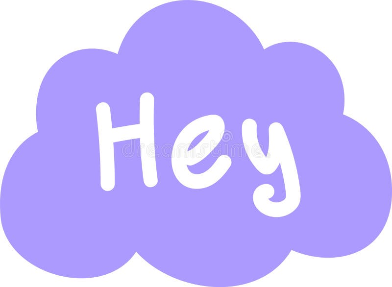Hey Lettering Cloud stock vector. Illustration of design - 296379175