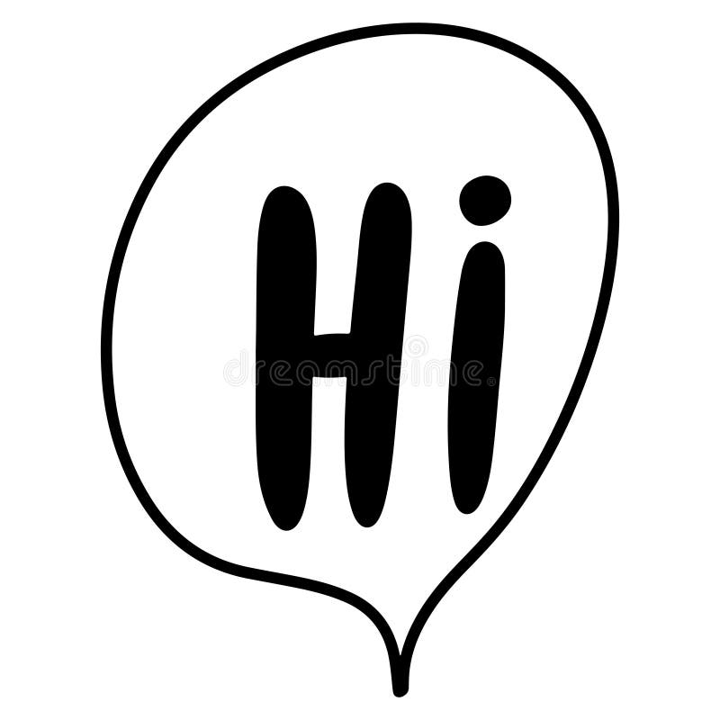 Hi, Hello. White Bubble Message Hi Stock Vector - Illustration of drawn ...