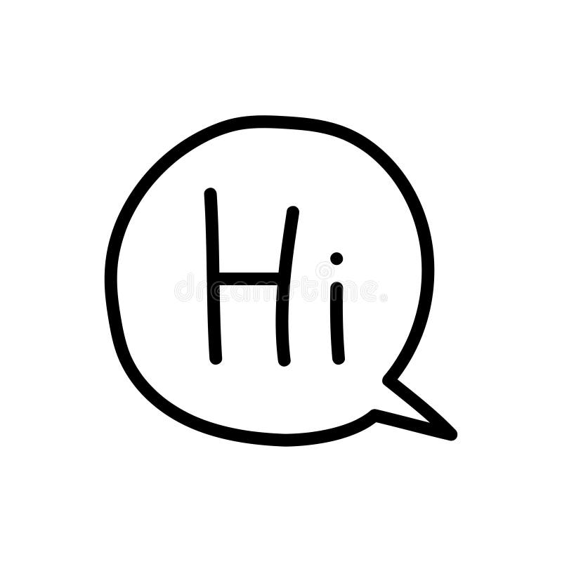 Hi. Speech Bubble with Hand-drawn Greeting. Vector Illustration Stock ...