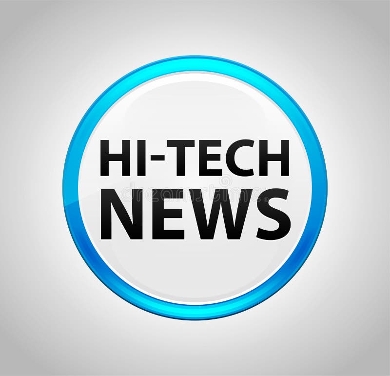 Hi-tech News Round Blue Push Button Stock Illustration - Illustration ...