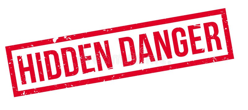 Hidden Danger rubber stamp stock illustration. Illustration of risky ...