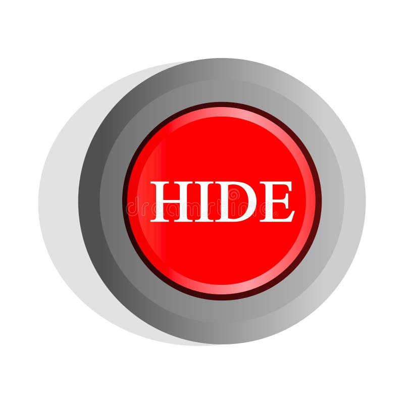 Hide Button. stock illustration. Illustration of apply - 177722996 Hide Button. stock illustration. Illustration of apply - 177722996