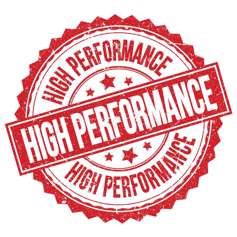 HIGH PERFORMANCE Text on Red Round Stamp Sign Stock Illustration ...